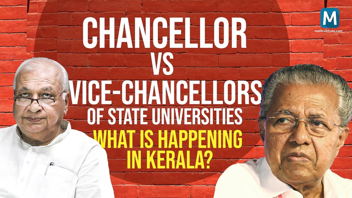 Video | Chancellor vs vice-chancellors of Kerala universities: What is ...