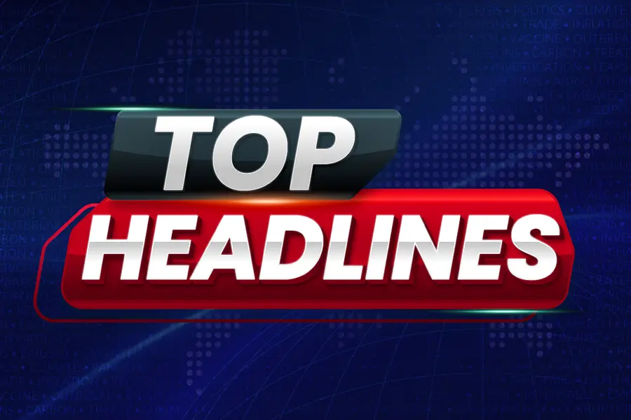 TOP HEADLINES SO FAR...